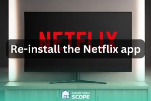 How To Reset Netflix On Smart TV? 6 Simple Fixes | Smart Home Scope