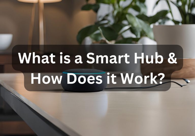 What Is A Smart Hub And How Does It Work? | Smart Home Scope